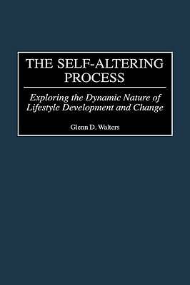 The Self-Altering Process: Exploring the Dynamic Nature of Lifestyle ...
