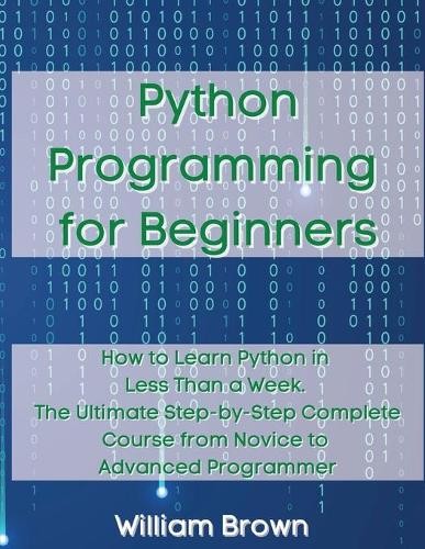 William Brown Python Programming for Beginners (Poche) 9781803668130 | eBay