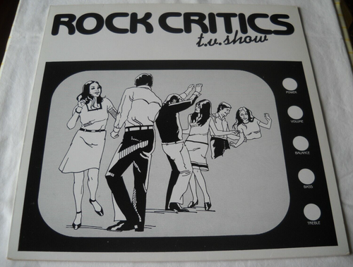 Rock Critics T.V. SHOW LP Upon Tyne France 1982 NEW MINT Luc Marianni ...
