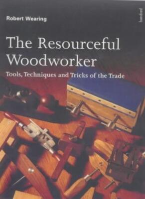 Resourceful Woodworker By Robert Wearing | eBay
