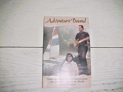 SIGNED Adventure Bound Father Daughter Sail Lake Superior MI Book Carl ...