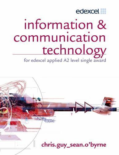Information and Communication Technology for Edexcel Applied A2 Level ...