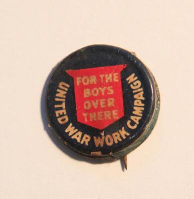 WW1 United War Work Campaign For The Boys Over There Pinback Button Pin ...