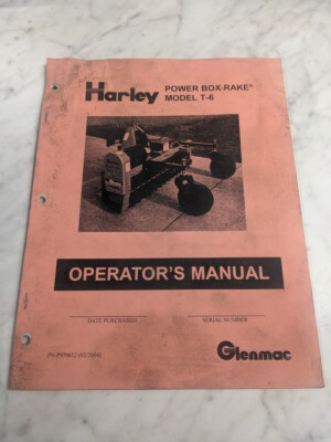 HARLEY POWER BOX RAKE MODEL T-6 OPERATOR'S OWNERS MANUAL GLENMAC 2004 ...