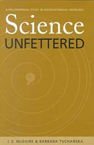 Series in Continental Thought Ser.: Science Unfettered : A ...
