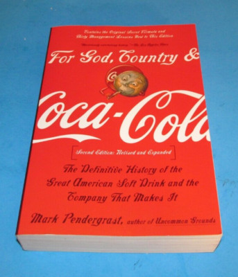 Brand New paperback ~ FOR GOD, COUNTRY, AND COCA-COLA By Mark ...