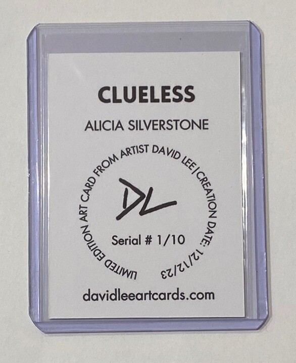 Clueless Limited Edition Artist Signed “Alicia Silverstone” Trading Card 1/10 | eBay
