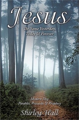 Jesus: The Same Yesterday, Today & Forever (Paperback or Softback) | eBay