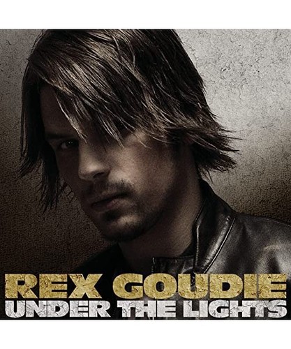Under the Lights, Rex Goudie 828767518329 | eBay