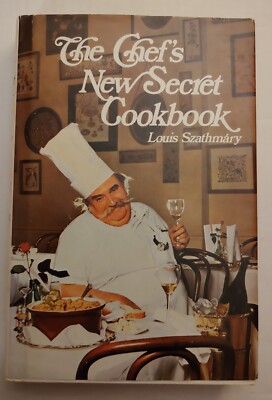 SIGNED The Chef's New Secret Cookbook 1975 Louis Szathmary HCDJ ...