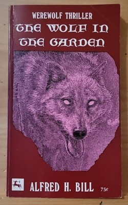 The Wolf in the Garden by Alfred H. Bill Trade - Paperback [Centaur ...