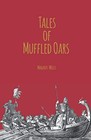 Tales of Muffled Oars By Magnus Mills | eBay