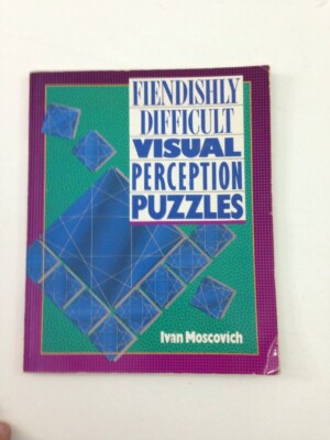 Fiendishly Difficult Visual Perception Puzzles - Ivan Moscovich (1991 ...