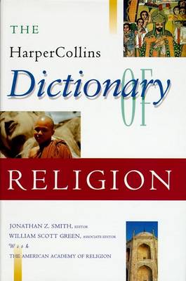 The Harpercollins Dictionary of Religion by Jonathan Z. Smith ...