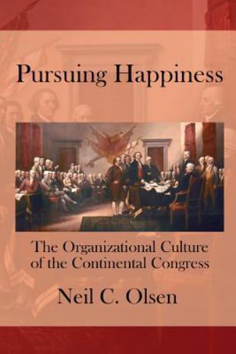 Pursuing Happiness : The Organizational Culture of the Continental ...