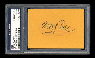 MAX CAREY SIGNED MINT CUT PSA/DNA SLABBED AUTOGRAPHED HOF PITTSBURGH ...
