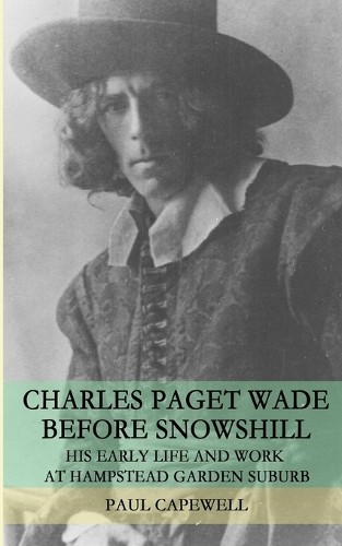 Paul Capewell Charles Paget Wade Before Snowshill (Paperback) (UK ...