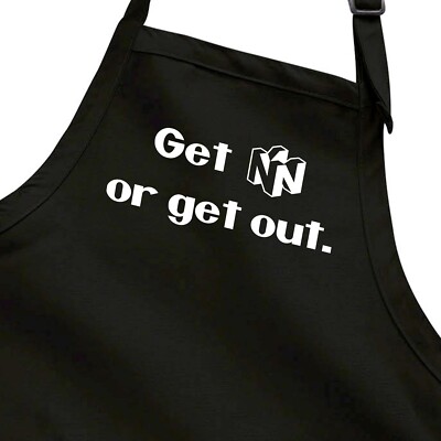 Get N or Get Out Fun Cute 64 Video Game Slogan Retro Game Humor Apron ...