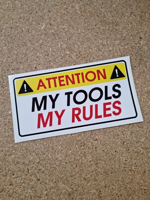 My Tools My Rules Novelty Toolbox Sticker Waterproof | eBay UK