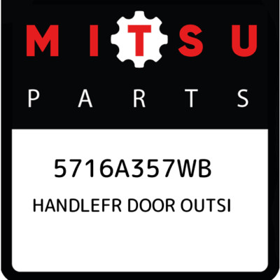 5716A357WB Mitsubishi Handlefr door outsi 5716A357WB, New Genuine OEM ...