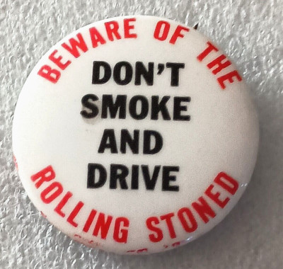 Rare Anti Pot Marijuana Under the Influence 1960's Protest Button Pin ...