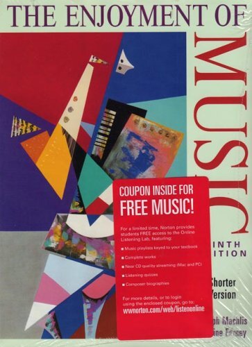THE ENJOYMENT OF MUSIC: AN INTRODUCTION TO PERCEPTIVE By Joseph Machlis ...