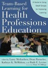Team-Based Learning for Health - Paperback, by Michaelsen Larry K ...