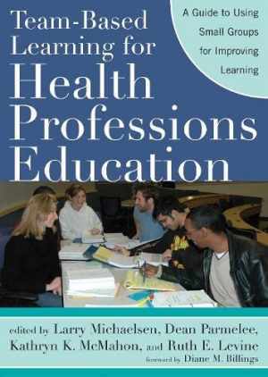 Team-Based Learning for Health - Paperback, by Michaelsen Larry K ...