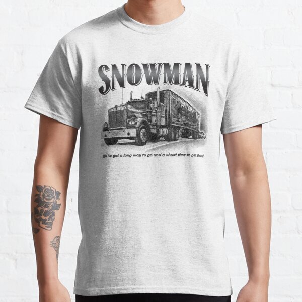 We've Got A Long Way to Go by Snowman Smokey And The Bandit T-Shirt ...