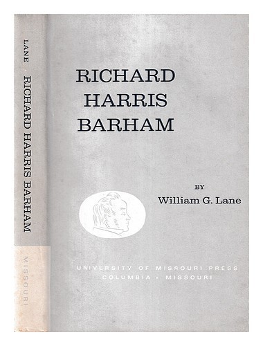 Lane, William Guerrant Richard Harris Barham / By William G. Lane 1967 ...