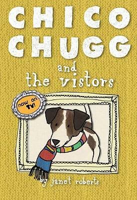 Roberts, Janet : Chico Chugg and the Visitors Expertly Refurbished ...