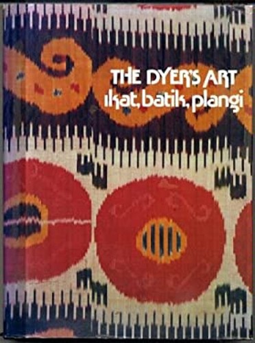 The Dyer's Art Bronwen, Solyom, Barrett, Buhler, Alfred, Larsen, 9780442246853 | eBay