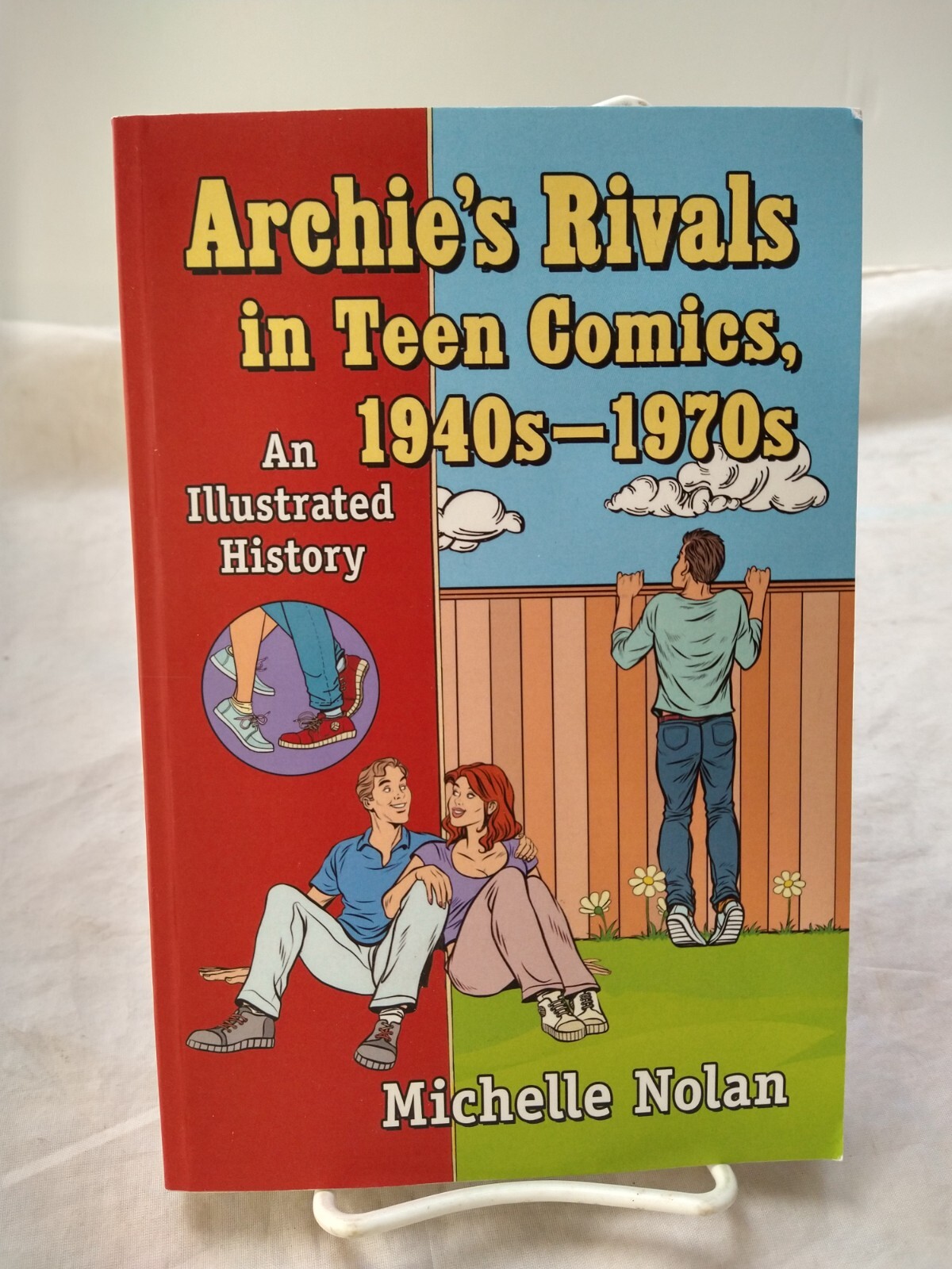Archie's Rivals in Teen Comics, 1940s-1970s : An Illustrated History by ...