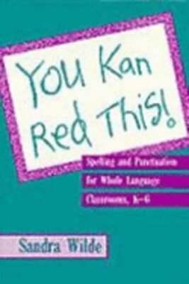 You Kan Red This!: Spelling and Punctuation for Whole Language ...