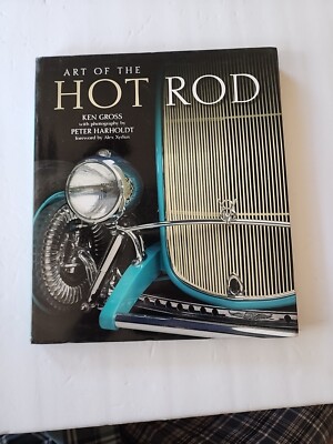 Art of the Hot Rod by Ken Gross (Paperback, 2012) 9780760343005| eBay