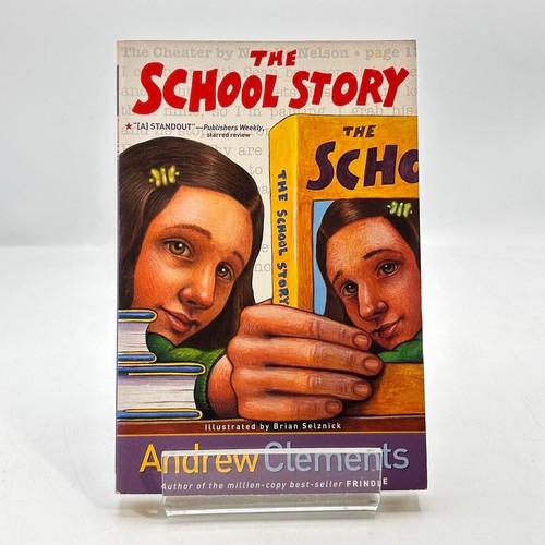 The School Story by Andrew Clements 2002 PAPERBACK BOOK 9780689851865| eBay