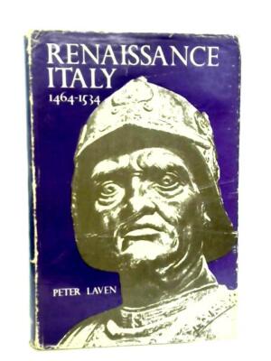 Renaissance Italy,1464-1534 (Peter Laven - 1966) (ID:98645) | eBay