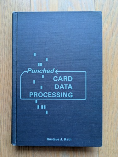 Punched Card Data Processing by Gustave J. Rath - 1966 VINTAGE COMPUTER ...