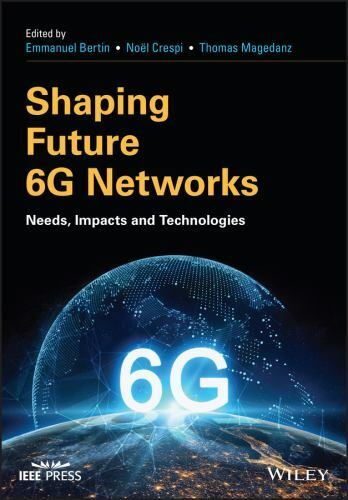 IEEE+Press+Ser.%3A+Shaping+Future+6G+Networks+%3A+Needs%2C+Impacts%2C ...