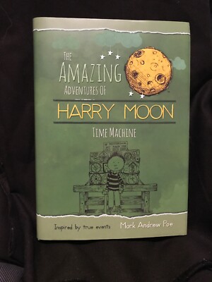 The Amazing Adventures of Harry Moon Time Machine ( Hardcover ...