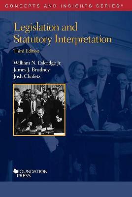 Legislation and Statutory Interpretation by James Brudney, Philip P ...