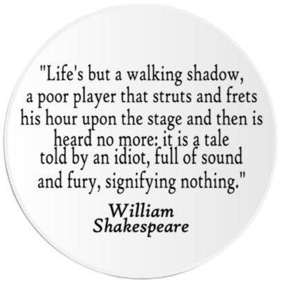 Lifes But A Walking Shadow William Shakespeare - Circle Sticker Decal 3 ...