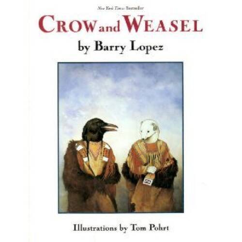 Crow and Weasel - Paperback By Lopez, Barry - GOOD 9780060975289| eBay