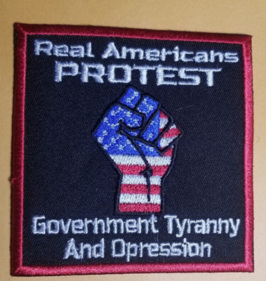 Real Americans Protest Goverment tyranny opression Patch approx 3x3.25 ...