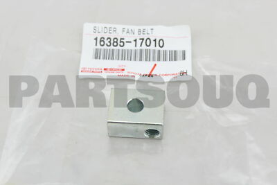 1638517010 Genuine Toyota SLIDER, FAN BELT ADJUSTING 16385-17010 | eBay