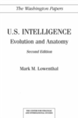U.S. Intelligence: Evolution and Anatomy Second Edition by Lowenthal ...