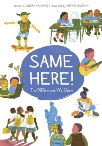 Susan Hughes Same Here!: The Differences We Share (Tascabile ...