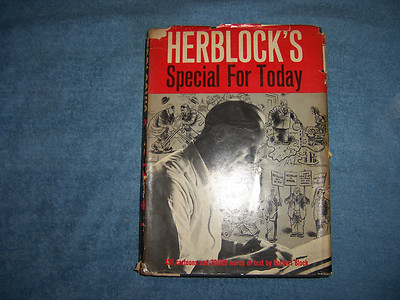 HERBLOCK'S SPECIAL FOR TODAY by Herbert Block/1st Ed/HCDJ/Literature ...