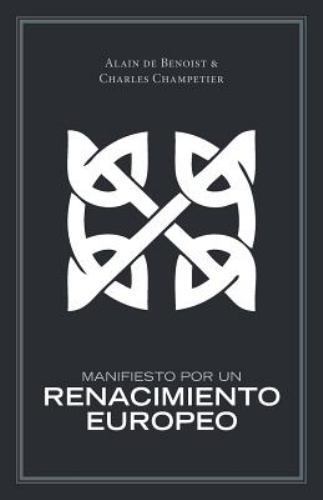 Manifiesto Por un Renacimiento Europeo by Charles Champetier and Alain ...
