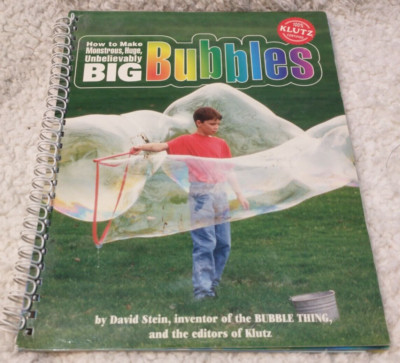 How to Make Monstrous, Huge, Unbelievably Big Bubble Book Klutz David ...